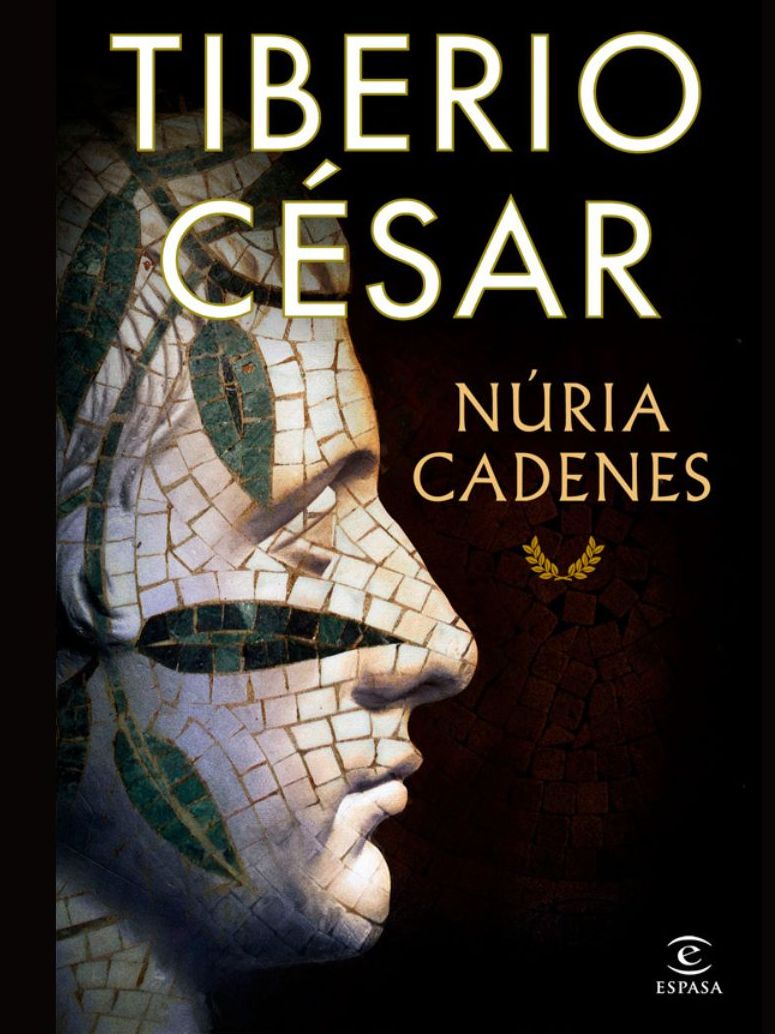 Consigue la nueva joya literaria sobre la Roma imperial 'Tiberio Cesar ...